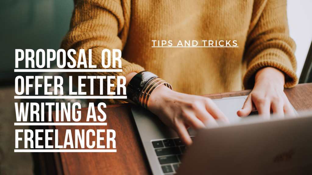 Proposal or Offer Letter Writing as Freelancer – Tips and Tricks ...